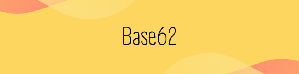 Online Base62 Translator: Encode & Decode Text - B64Encode